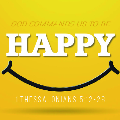God Commands Us to Be Happy – Covenant Presbyterian Church – Reno